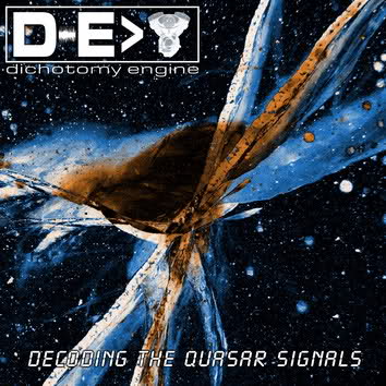Decoding the Quasar Signals by Dichotomy Engine (Album): Reviews ...