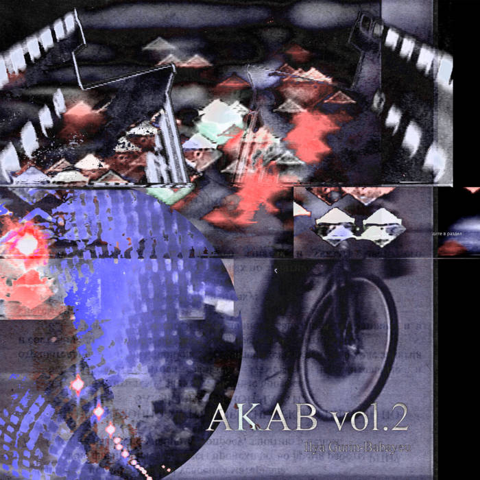 AKAB vol.2 by Ilya Gurin-Babayeu (Album): Reviews, Ratings, Credits ...