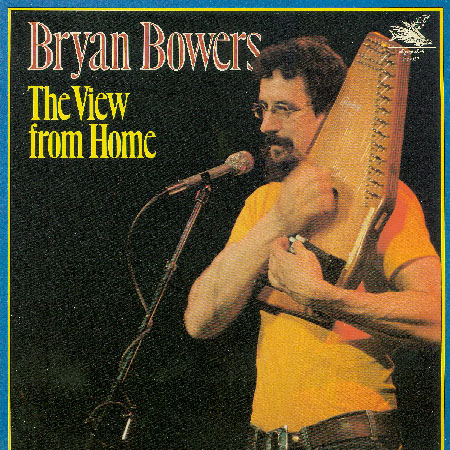 The View From Home by Bryan Bowers (Album, Progressive Bluegrass ...