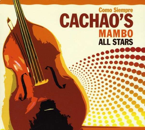 Como Siempre by Cachao's Mambo All Stars (Album, Descarga): Reviews ...