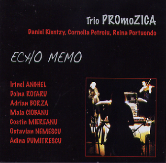 Echo Memo – Chamber Music of Rumania for Saxophone(s), Viola, and Electronics [Trio PROmoZICA ...