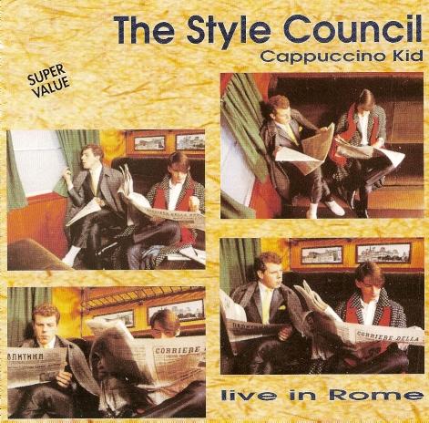 Cappuccino Kid - Live in Rome by The Style Council (Bootleg): Reviews ...