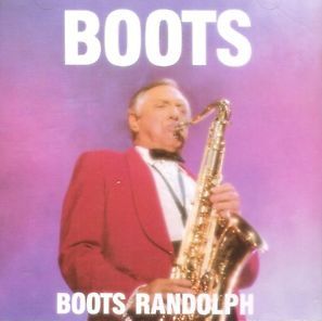 Boots by Boots Randolph (Album): Reviews, Ratings, Credits, Song list ...