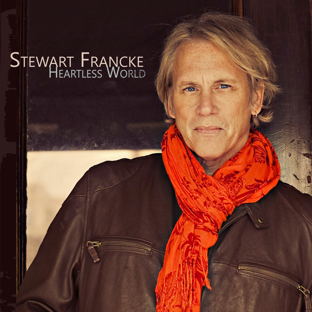 Heartless World by Stewart Francke (Album, Heartland Rock): Reviews ...