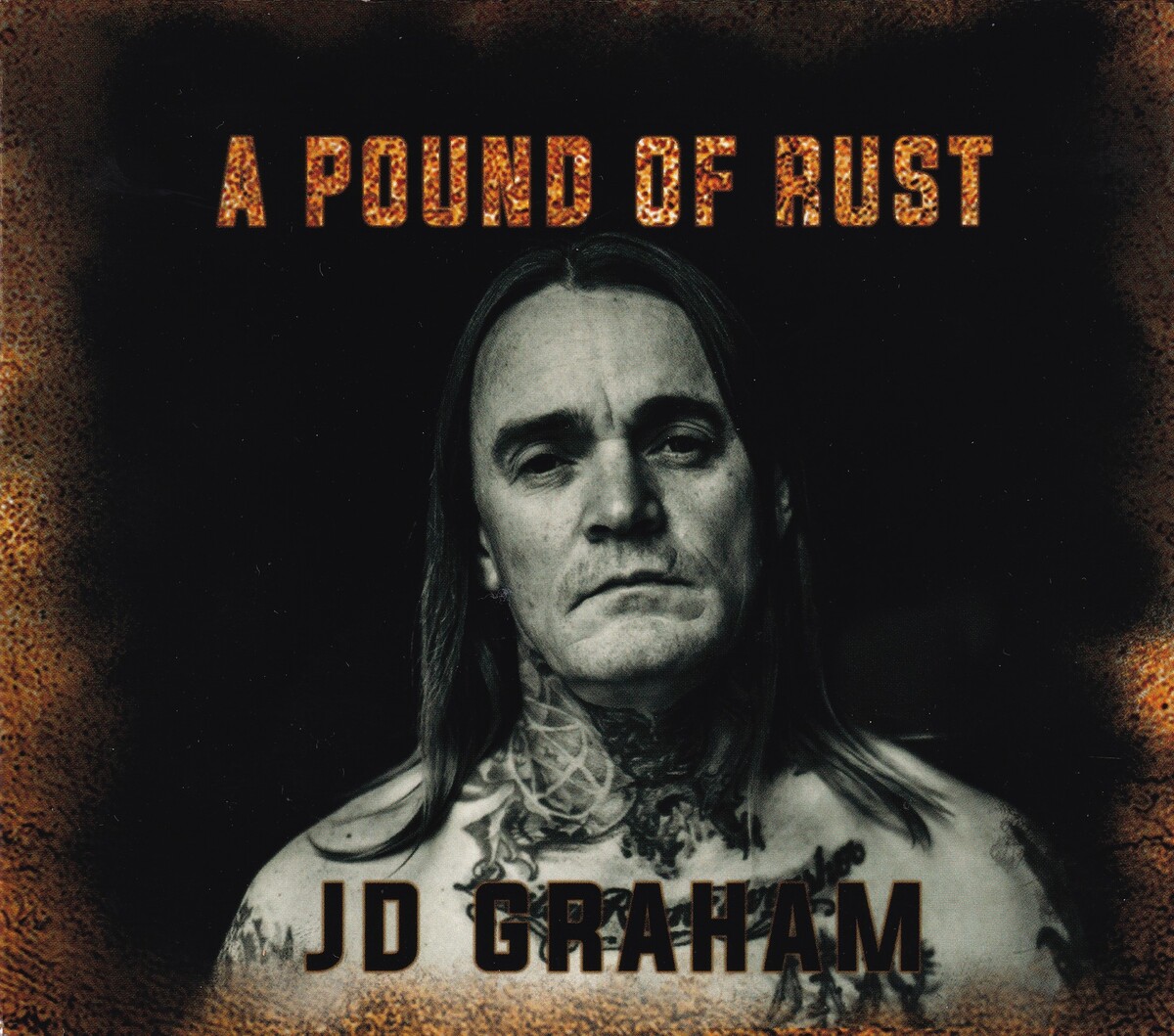 A Pound of Rust by JD Graham (Album; n/a; n/a): Reviews, Ratings ...