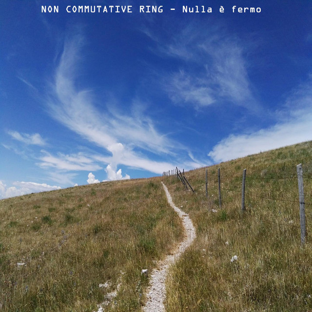 Nulla è fermo by Non Commutative Ring (Album): Reviews, Ratings ...