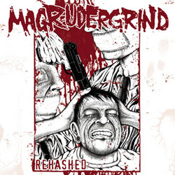 Rehashed by Magrudergrind (Album; Six Weeks; SW-107): Reviews, Ratings ...