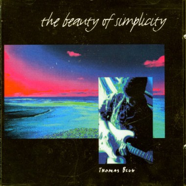 The Beauty of Simplicity by Thomas Blug (Album, Jazz Fusion): Reviews, Ratings, Credits, Song ...