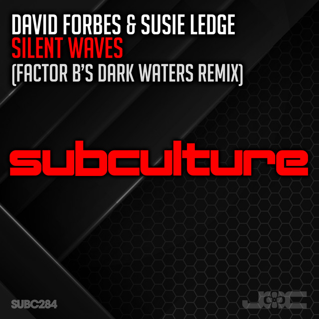 Silent Waves (Factor B’s Dark Waters Remix) by David Forbes & Susie Ledge (Single, Uplifting ...