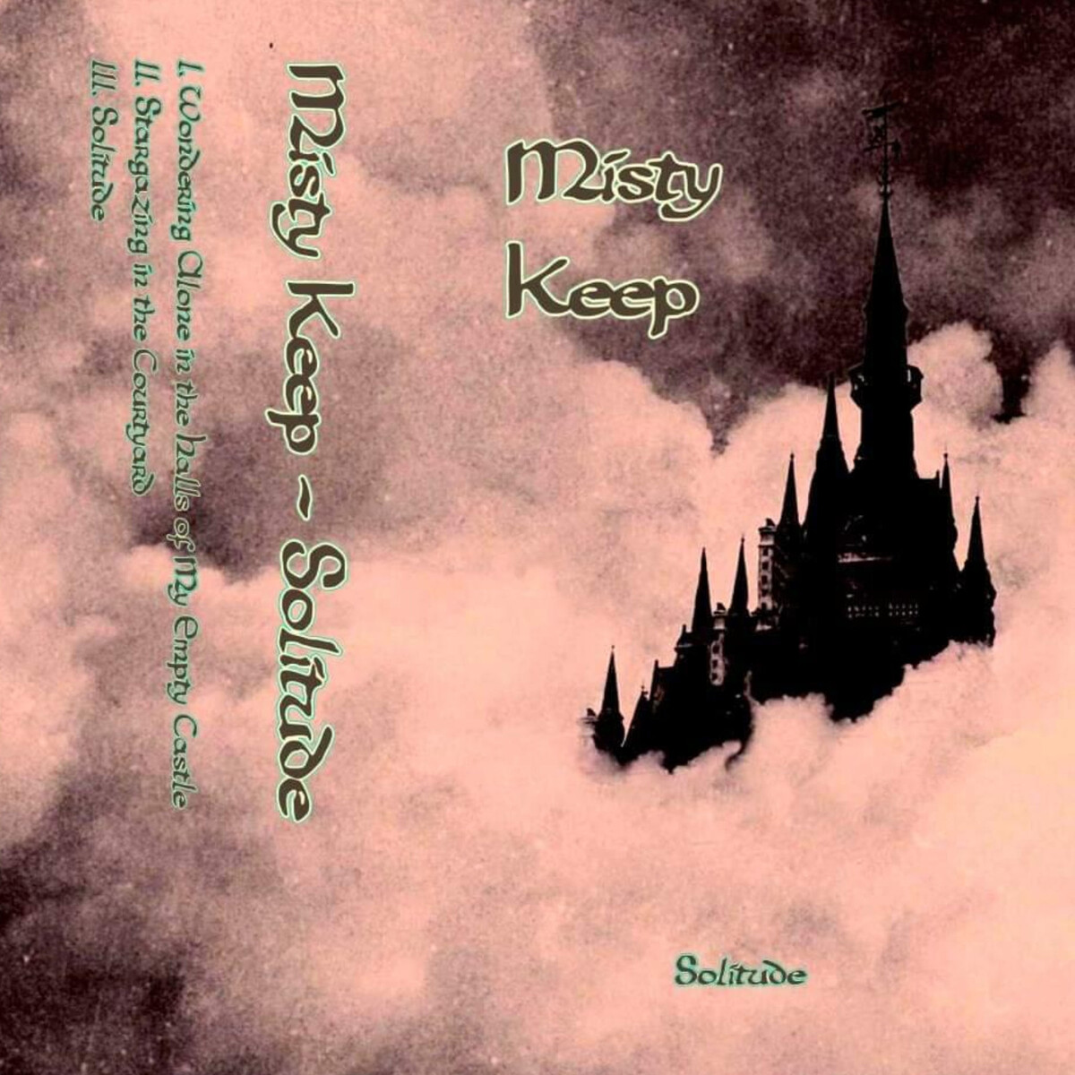 Solitude by Misty Keep (EP, Dungeon Synth): Reviews, Ratings, Credits ...