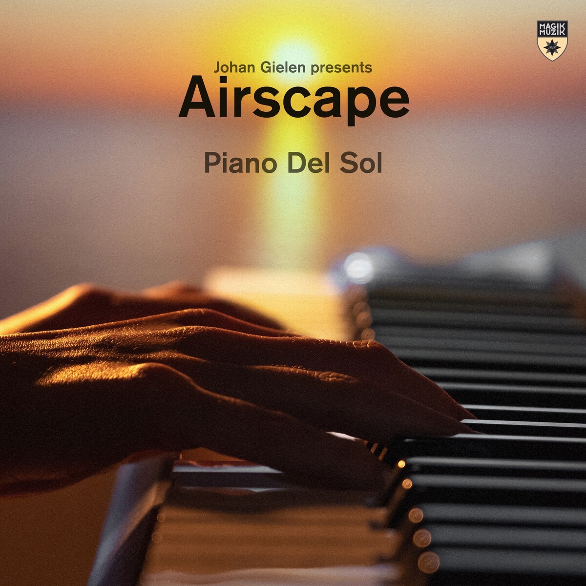 Piano del sol by Johan Gielen presents Airscape (Single, Progressive ...