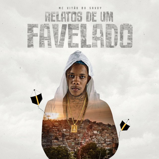 Relatos de um favelado by MC Vitão do Savoy (Album): Reviews, Ratings, Credits, Song list - Rate ...
