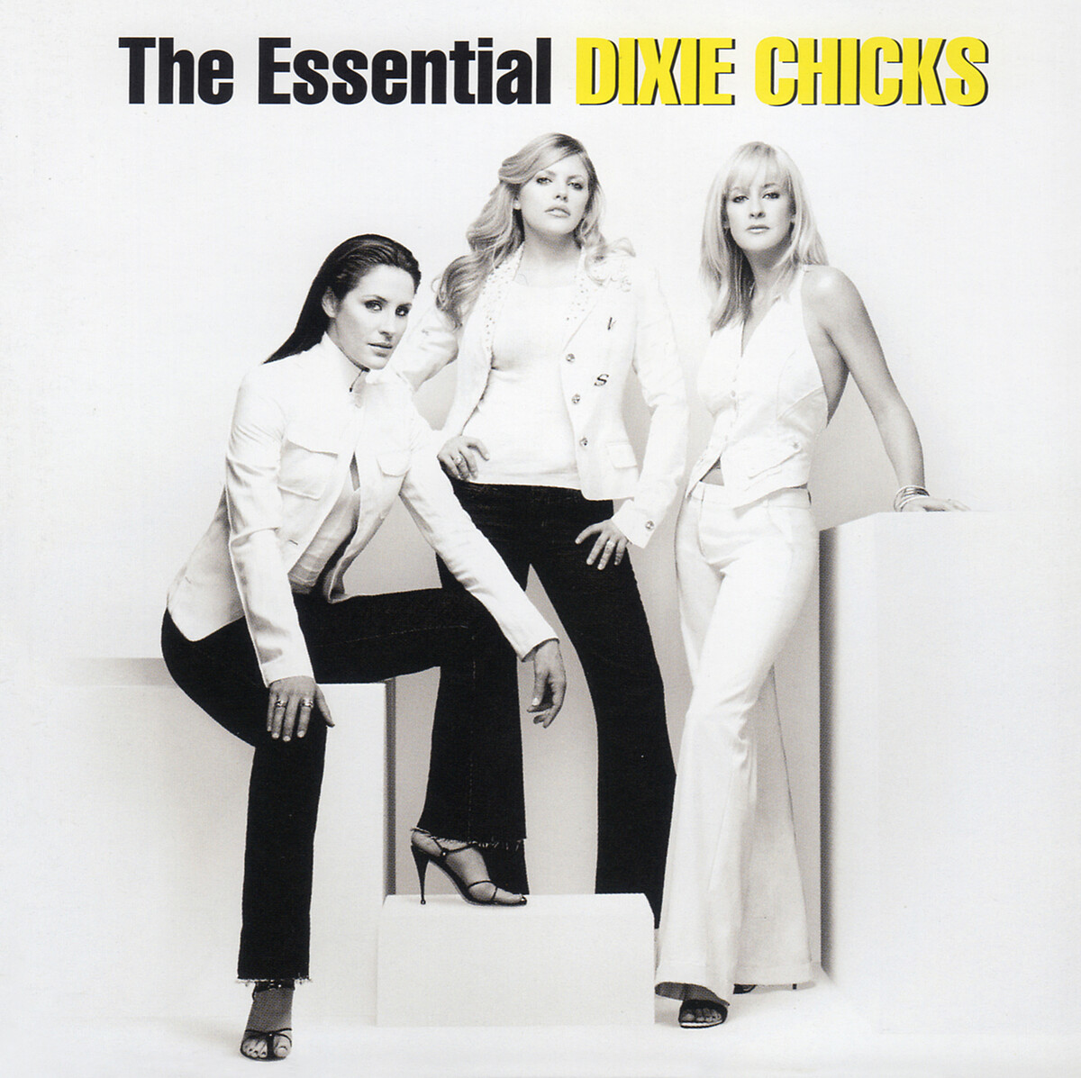 The Essential Dixie Chicks by Dixie Chicks (Compilation; Legacy ...