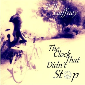 The Clock That Didn't Stop by Bella Gaffney (Album): Reviews, Ratings ...