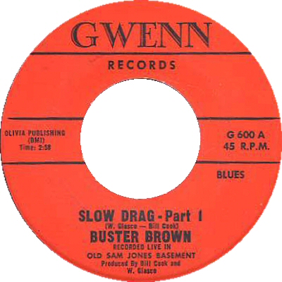 Slow Drag - Part 1 / Slow Drag - Part 2 by Buster Brown (Single, Blues ...