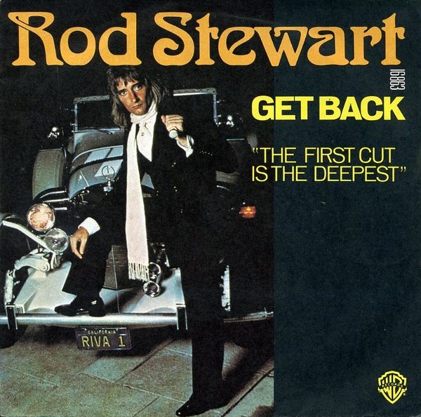 Get Back / The First Cut Is the Deepest by Rod Stewart (Single; Warner Bros.; 16863): Reviews ...