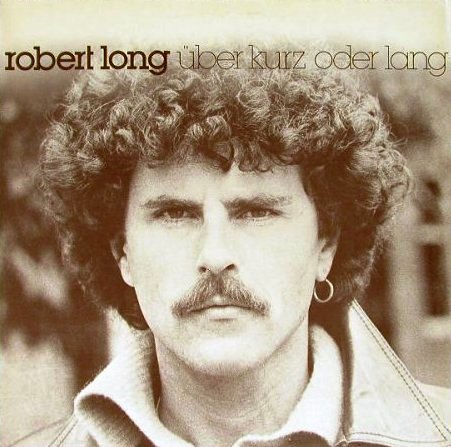 Über kurz oder lang by Robert Long (Album): Reviews, Ratings, Credits ...