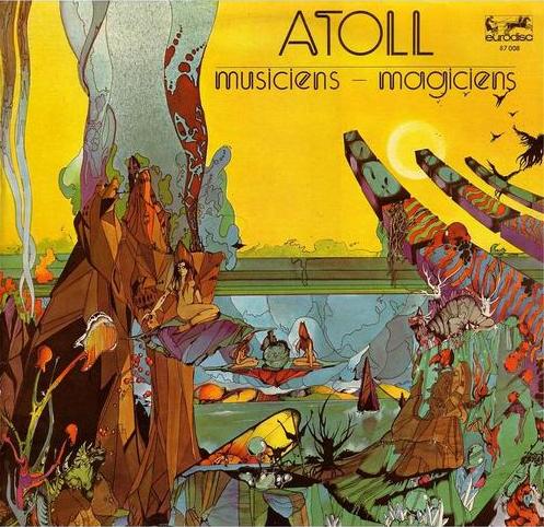 Musiciens-Magiciens by Atoll (Album, Progressive Rock): Reviews ...