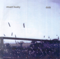 Drift by Stuart Busby (Album; Foxglove; foxglove091): Reviews, Ratings ...