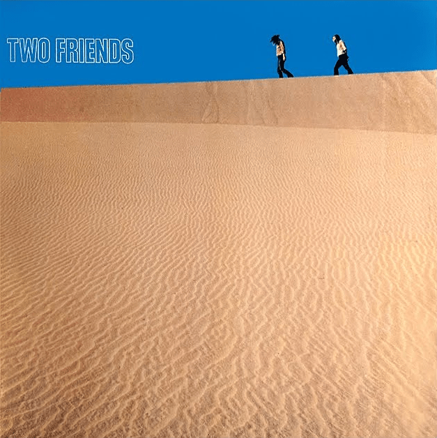 Two Friends Albums: songs, discography, biography, and listening guide ...