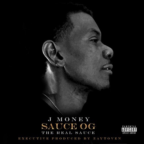 Sauce OG: The Real Sauce by J Money (Mixtape, Trap): Reviews, Ratings ...