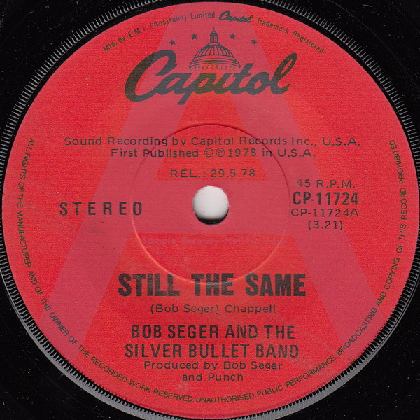 Still the Same / Feel Like a Number by Bob Seger & The Silver Bullet ...