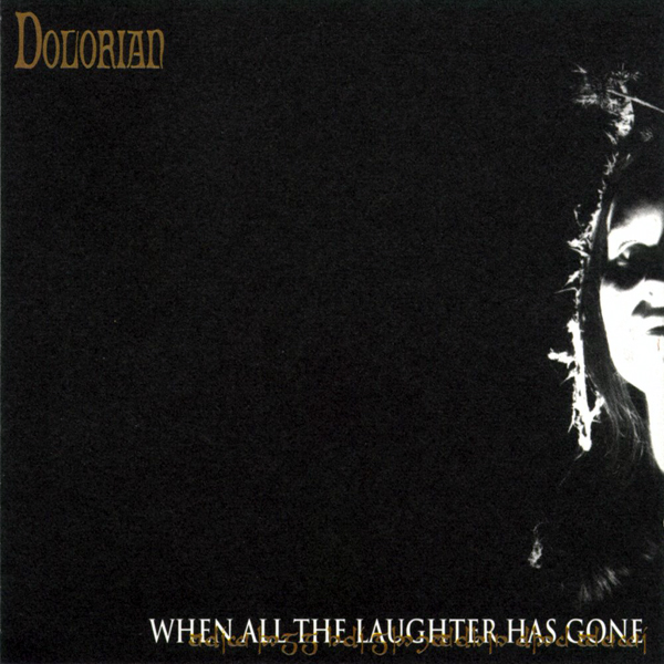 When All the Laughter Has Gone by Dolorian (Album, Doom Metal): Reviews ...