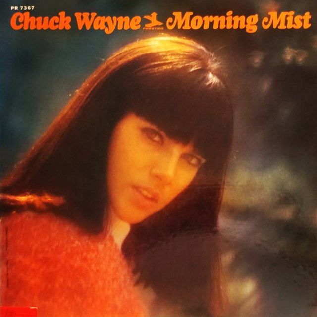 Morning Mist by Chuck Wayne (Album; Prestige; PR 7367): Reviews ...