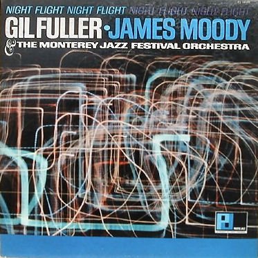 Night Flight by Gil Fuller and The Monterey Jazz Festival Orchestra ...