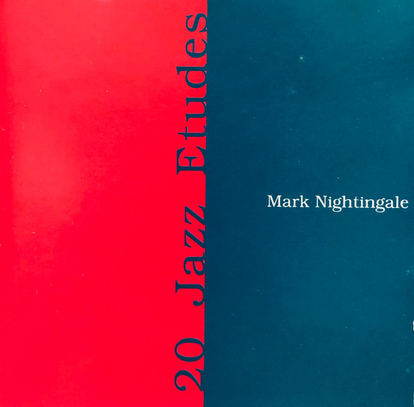 Twenty Jazz Etudes by Mark Nightingale (Album): Reviews, Ratings ...
