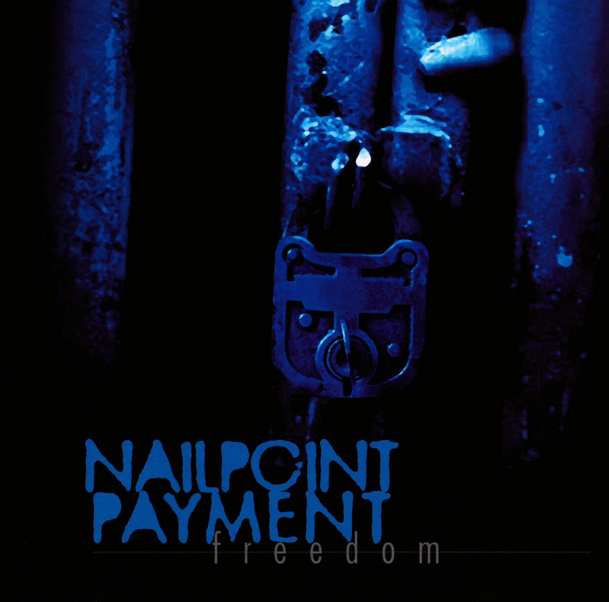 Freedom by Nailpoint Payment (Album, Nu Metal): Reviews, Ratings ...