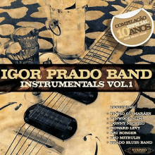 Instrumentals Vol. 1 by Igor Prado Band (Album): Reviews, Ratings ...