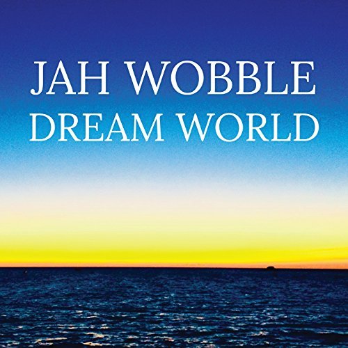 Best albums of all time released by Jah Wobble - Rate Your Music