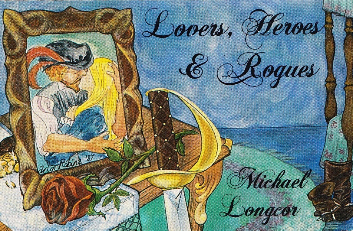 Lovers, Heroes & Rogues by Michael Longcor (Album; Off Centaur; OCP-102 ...
