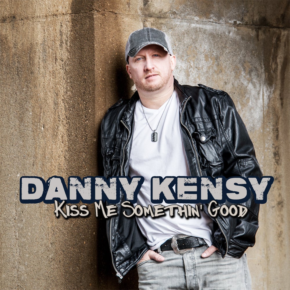 Kiss Me Somethin' Good by Danny Kensy (EP): Reviews, Ratings, Credits ...