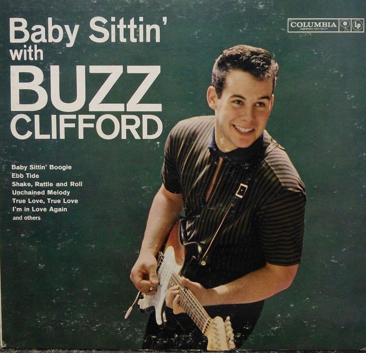 Baby Sittin' With Buzz Clifford by Buzz Clifford (Album, Rock & Roll ...