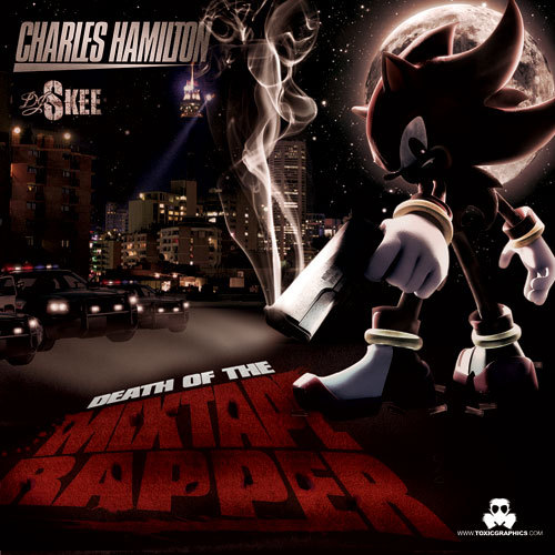 Death of the Mixtape Rapper by Charles Hamilton (Mixtape, Hardcore Hip ...
