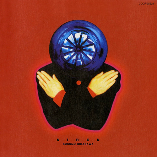 Siren by 平沢進 [Susumu Hirasawa] (Album; Columbia Music Entertainment; COCP-35524): Reviews ...