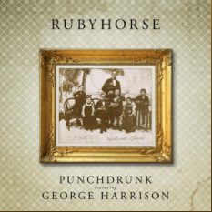 Punchdrunk by Rubyhorse & George Harrison (Single): Reviews, Ratings, Credits, Song list - Rate ...