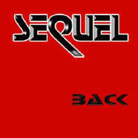 Back by Sequel (Album, Hard Rock): Reviews, Ratings, Credits, Song list ...