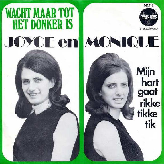 Wacht maar tot het donker is / Mijn hart gaat rikke tikke tik by Joyce en Monique (Single ...