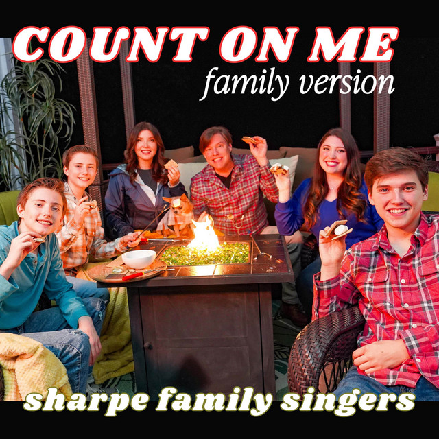 Count on Me by Sharpe Family Singers (Single): Reviews, Ratings ...