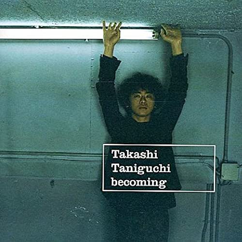 becoming by 谷口崇 [Takashi Taniguchi] (Album): Reviews, Ratings, Credits ...