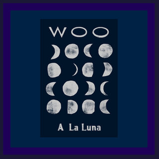A la luna by Woo (Album): Reviews, Ratings, Credits, Song list - Rate ...