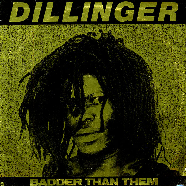 Badder Than Them by Dillinger (Album, Reggae): Reviews, Ratings ...