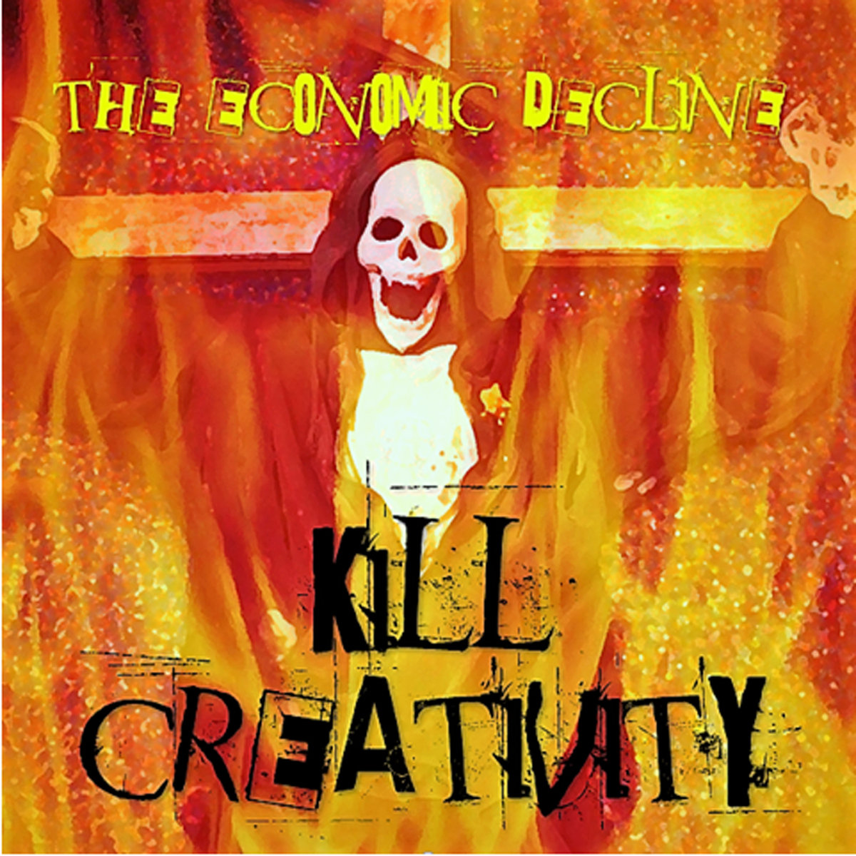 Kill Creativity by The Economic Decline (Album): Reviews, Ratings ...