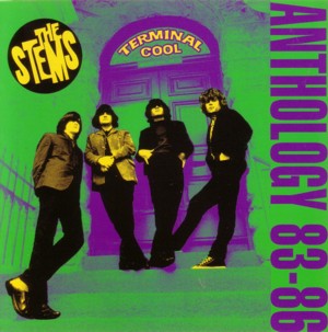 Terminal Cool - Anthology 83-86 by The Stems (Compilation, Garage Rock ...
