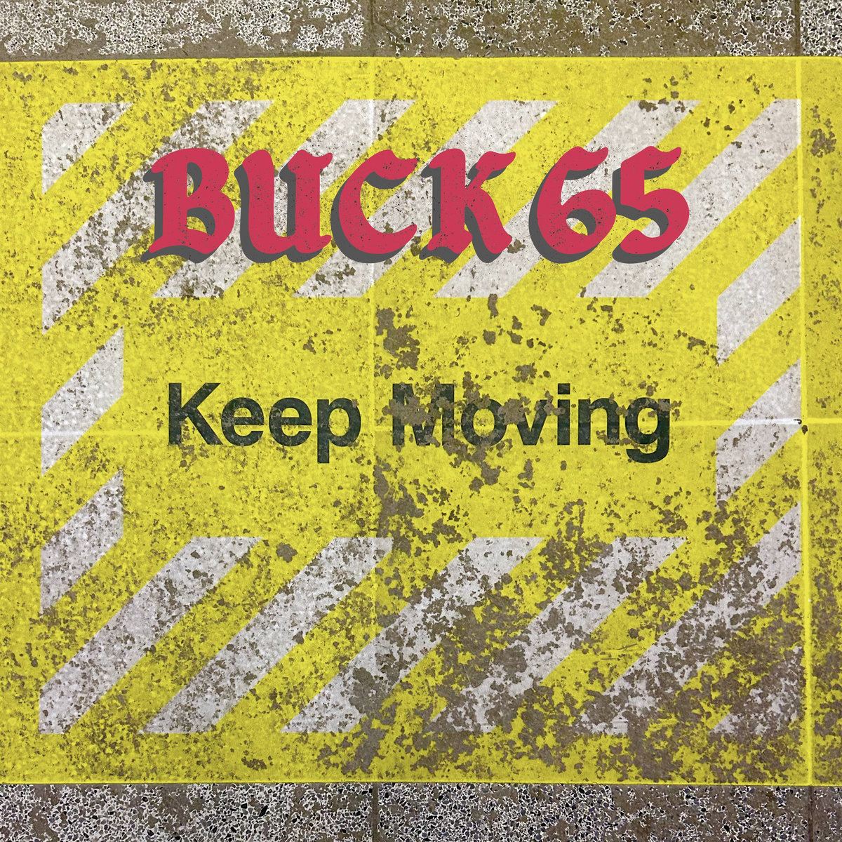 Keep Moving by Buck 65 (Album, Hardcore Hip Hop): Reviews, Ratings ...