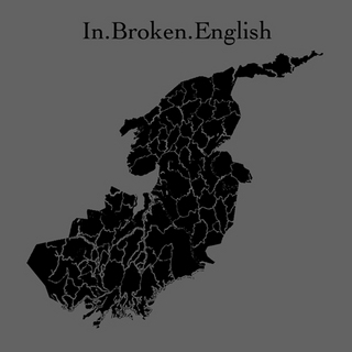 In.Broken.English by In Broken English (Album, Post-Punk): Reviews ...