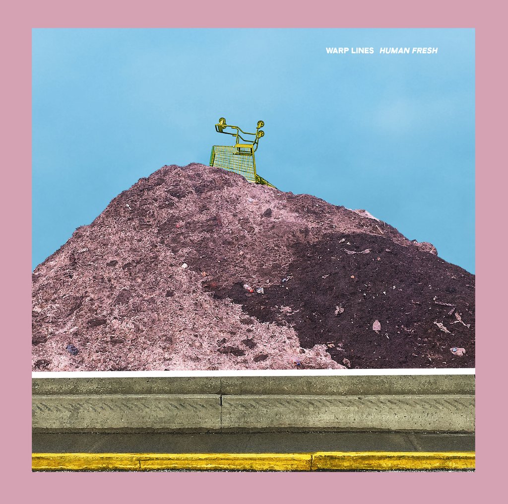 Human Fresh by Warp Lines (Album): Reviews, Ratings, Credits, Song list ...